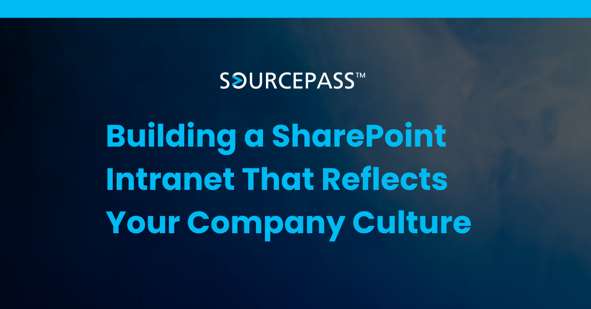 Building a SharePoint Intranet That Reflects Your Company | Sourcepass
